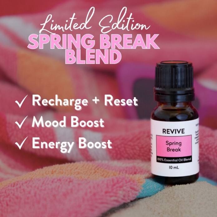 Spring Break - REVIVE Essential Oils